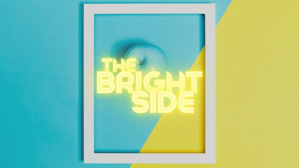 The Bright Side - pursueGOD.org